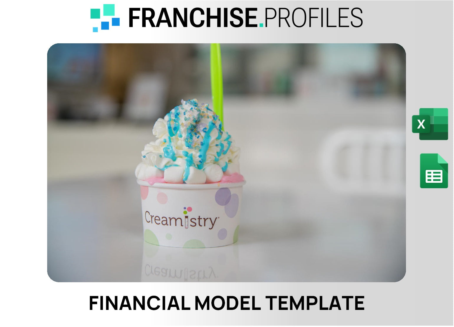 Creamistry Franchise Financial Model Template – franchise-profiles.com